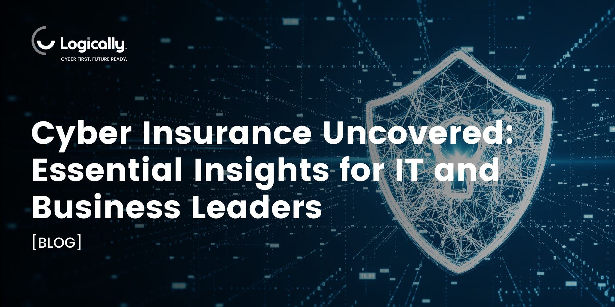 Cyberinsurance Explained: Essential Insights for IT and Business Leaders